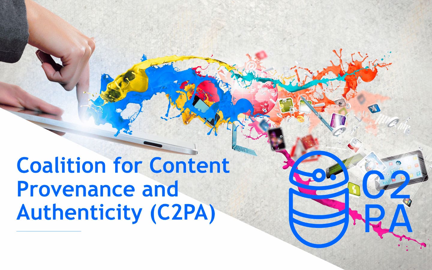 C2PA y credenciales de contenido: proteger tu marca frente a deepfakes ...